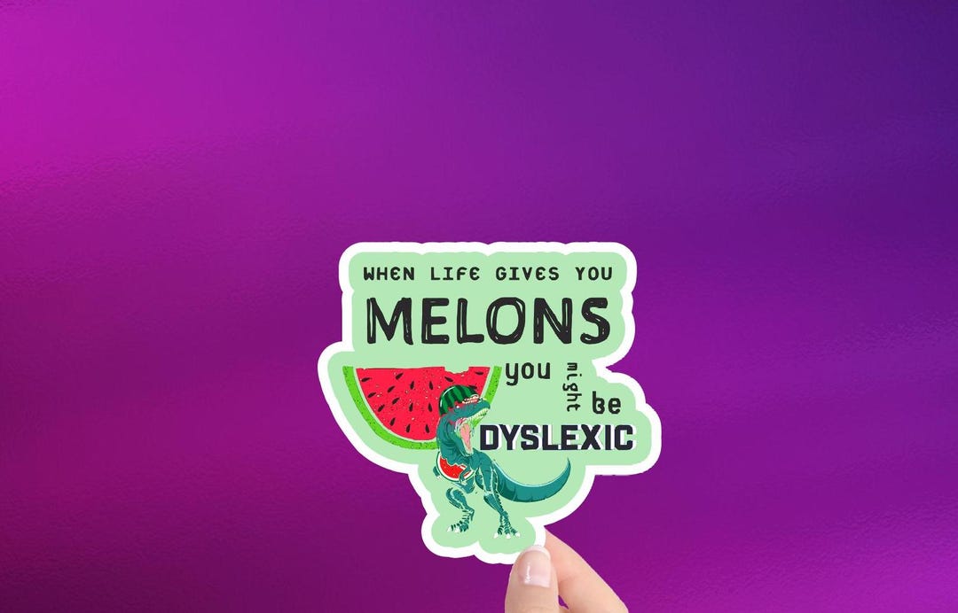 Funny Dyslexic Sticker: Life Gives You Melons - Aphasia Planner Sticker ...