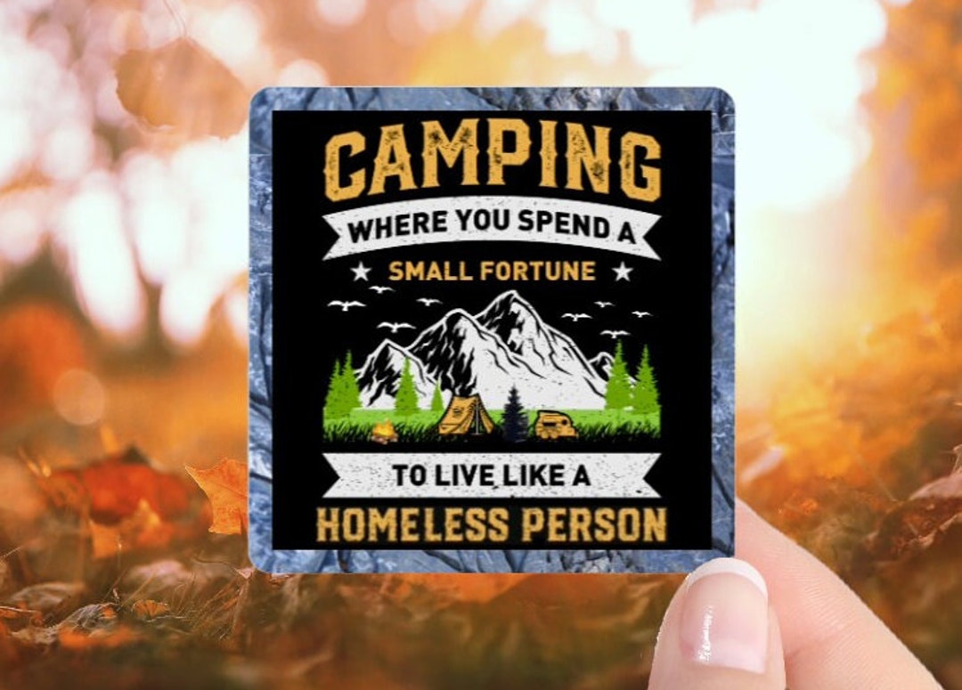 Funny Camping Sticker: Outdoor Humor, Water-resistant Vinyl - Etsy