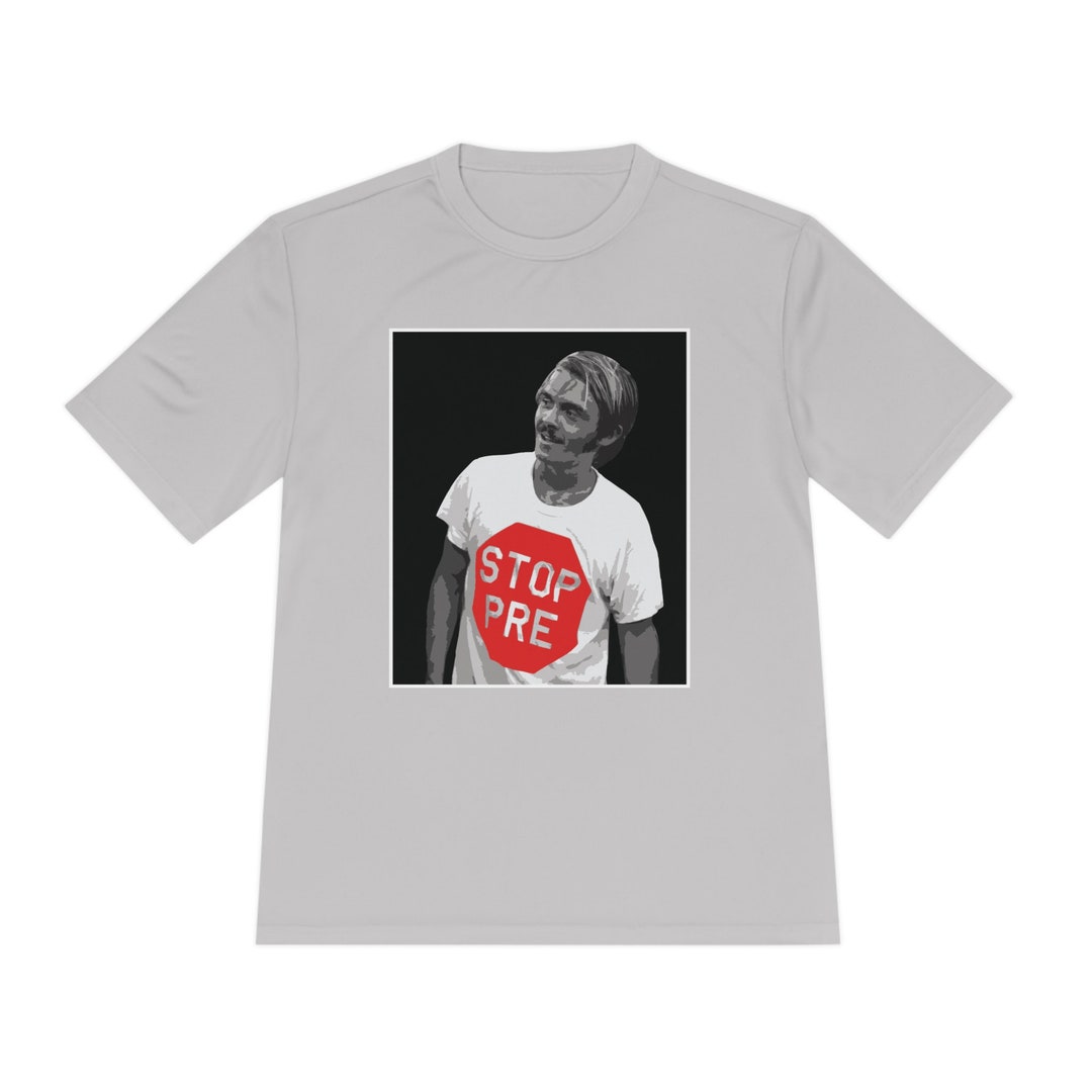 Prefontaine "stop Pre" Unisex Moisture Wicking T-shirt, Variant 2 - Etsy