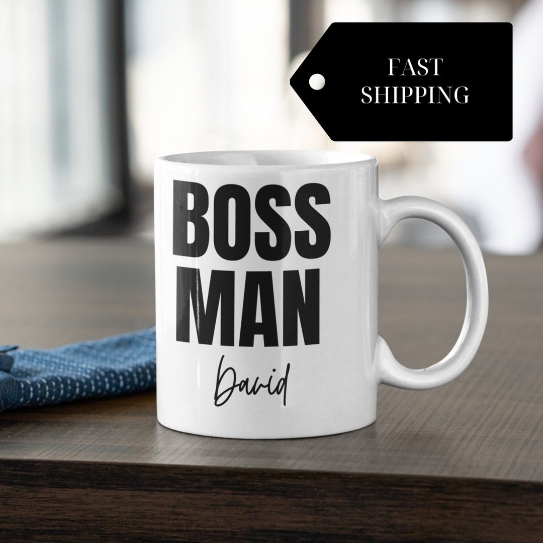 Custom Boss Man Coffee Mug Funny Bosses Day Coffee Mugs for Manager ...