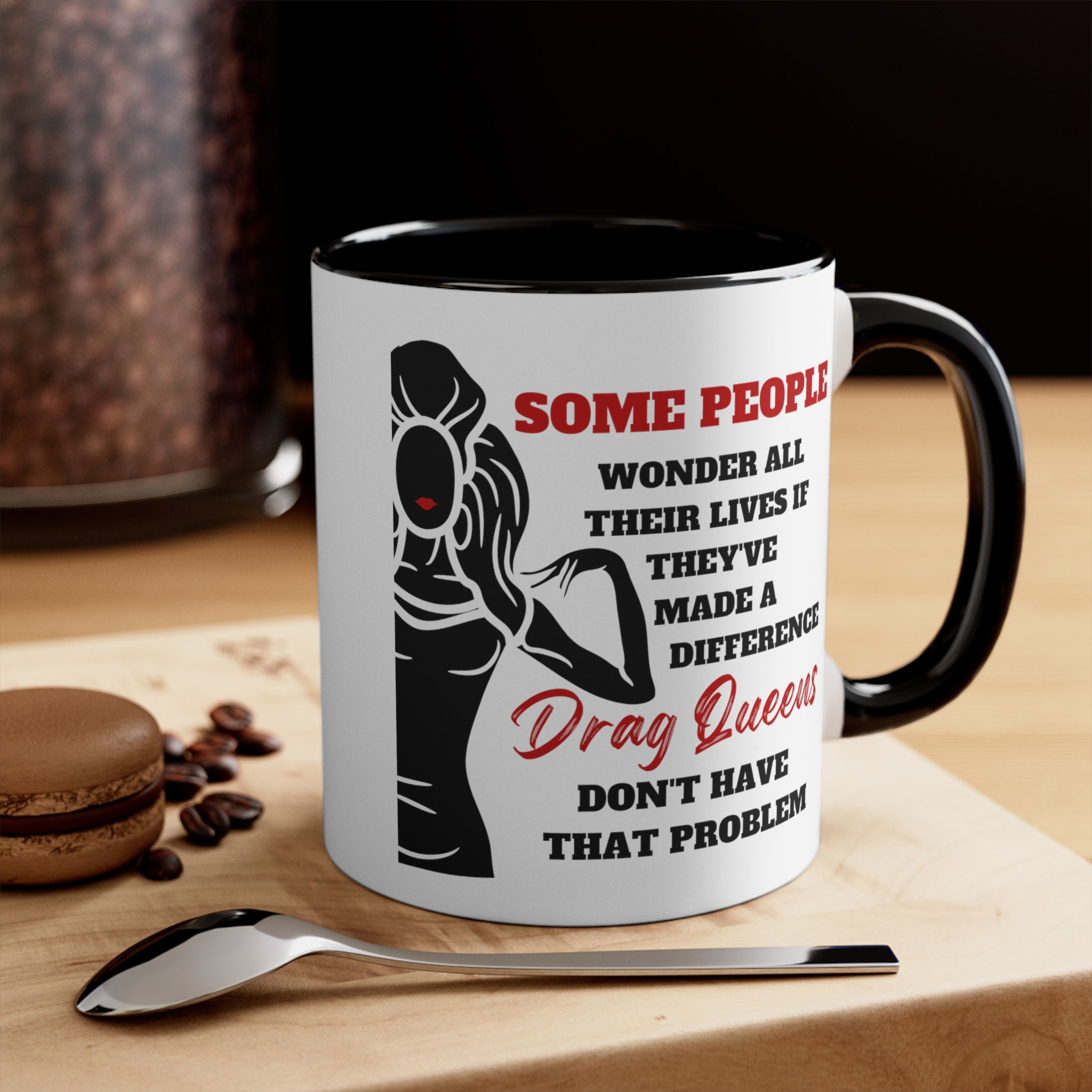Drag Queens Make a Difference Coffee Mug, 11oz - Etsy