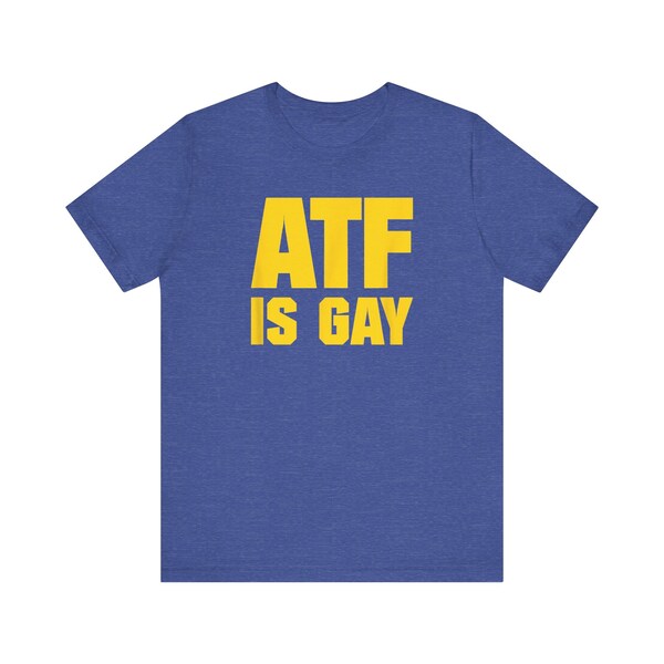 Atf is Gay Tee - Etsy