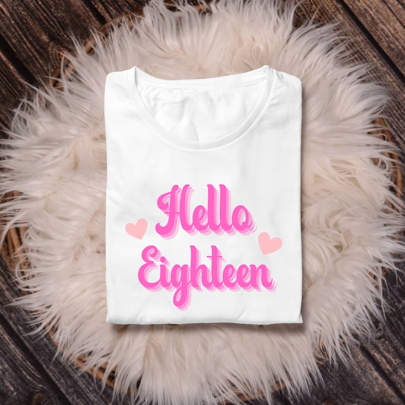 18th Birthday SVG, Hello 18 SVG, Birthday Girl SVG, Birthday Svg, Hello ...
