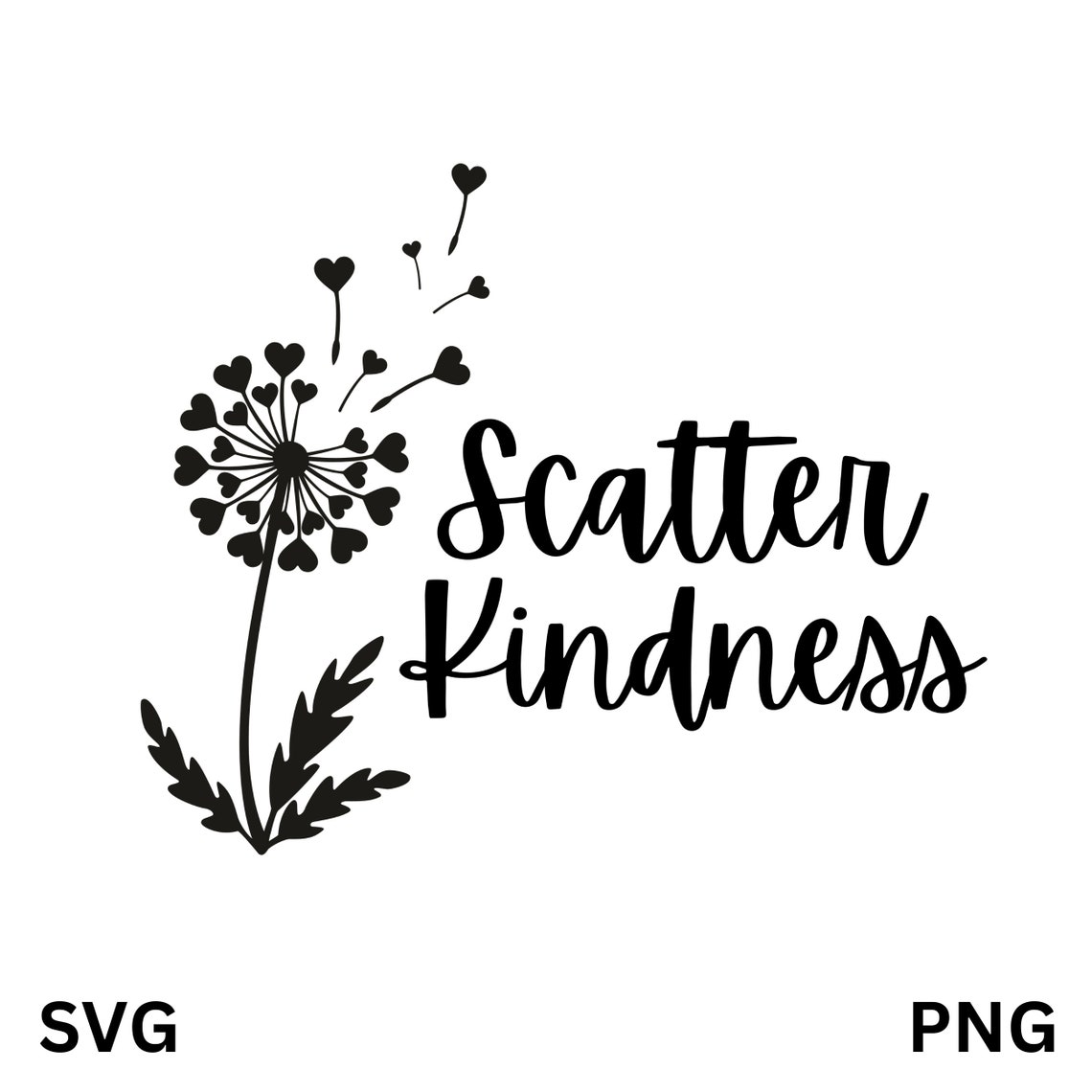 Dandelion SVG, Scatter Kindness SVG, Heart Dandelion SVG, Dandelion Png ...