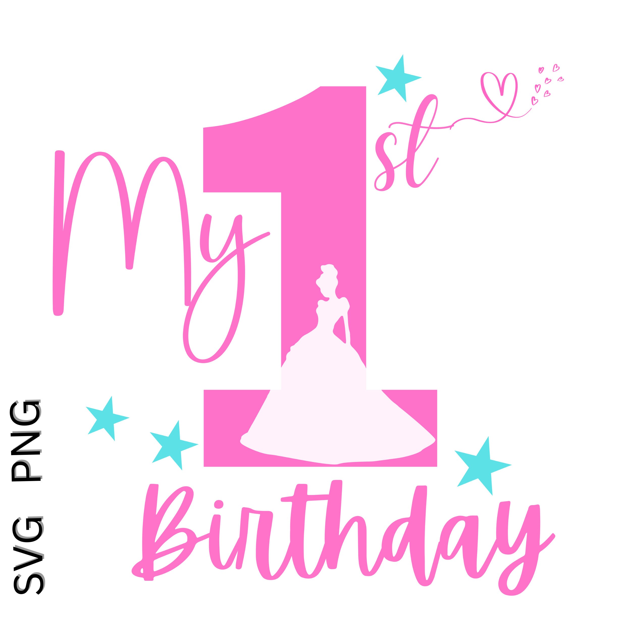 First Birthday SVG, 1st Birthday PNG, Birthday SVG, First Birthday ...
