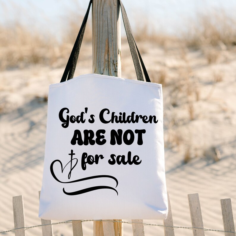 God's Children Are Not for Sale SVG, Stop Human Trafficking, Protect ...