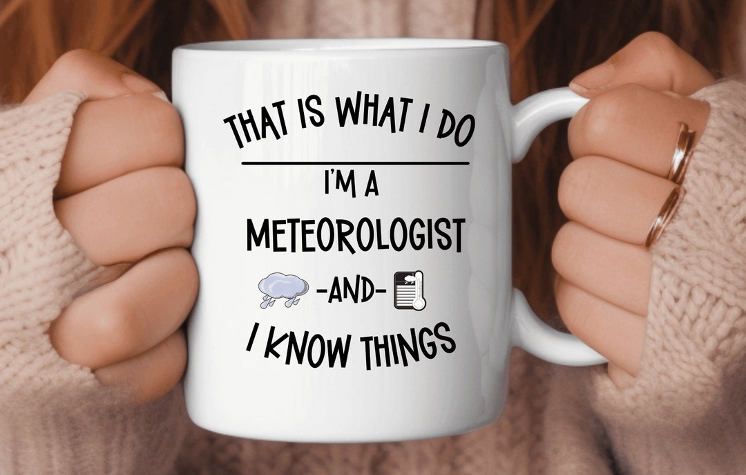 Meteorologist Gifts, Weather Meteorologist Gifts, Meteorologist Coffee ...