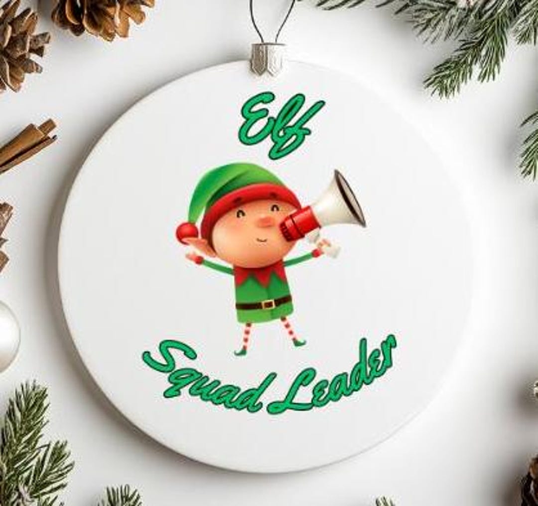 Elf Squad Leader Ornament, Elf Ornament, Christmas Elf Ornament, Elf ...