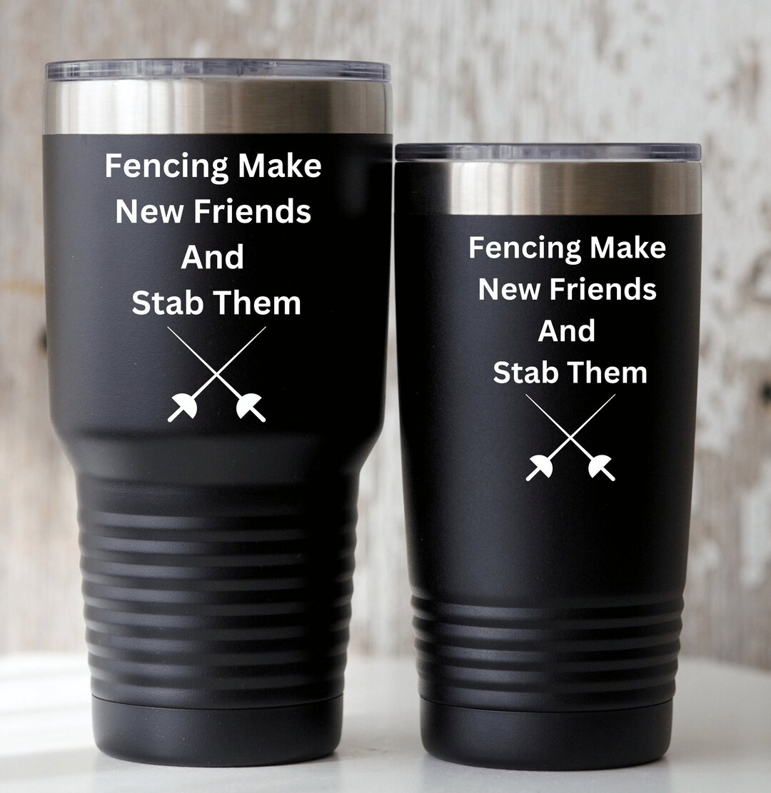 Fencing Tumbler, Fencing, Fencing Gift, Gag Gifts for Men, Fencing Mom ...