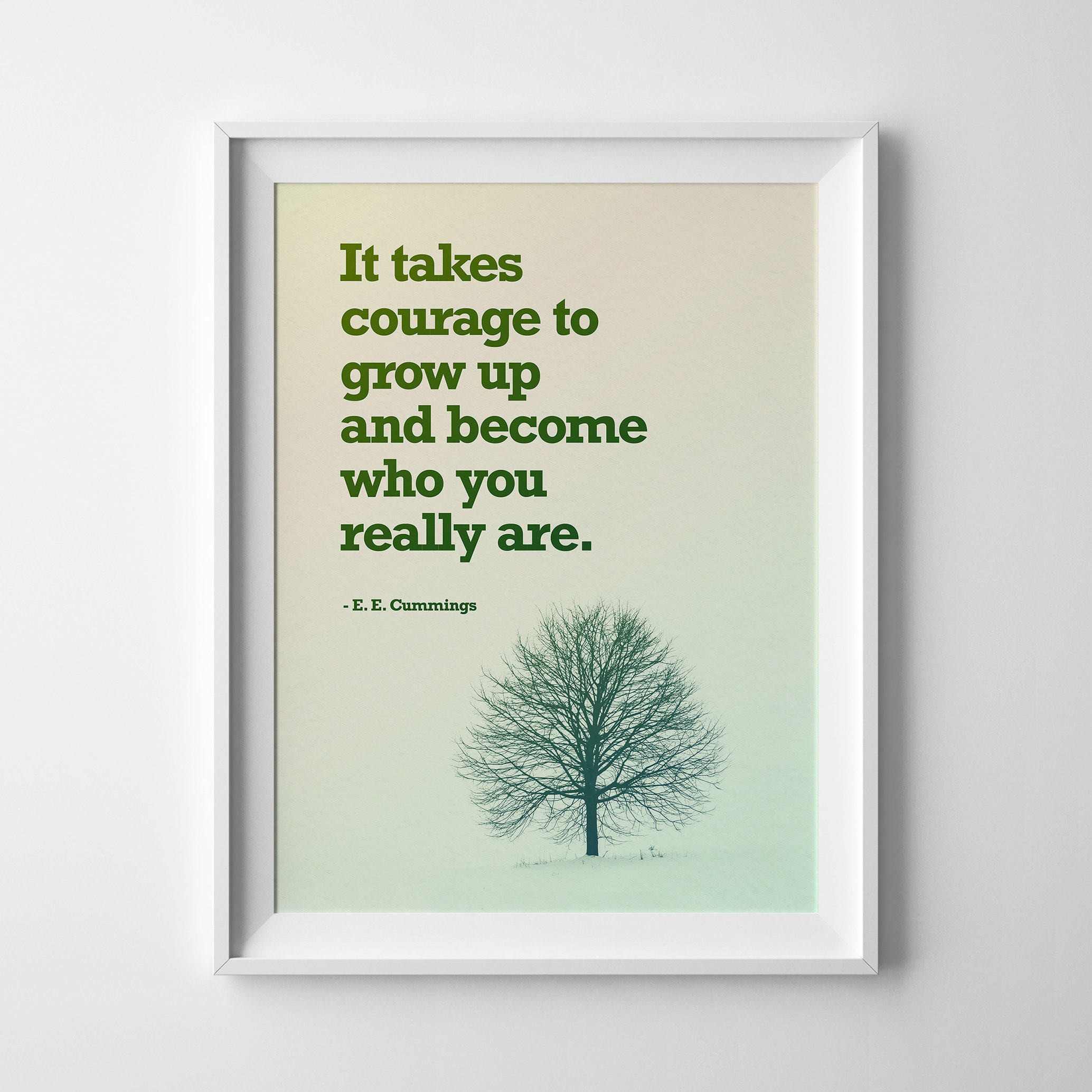 Courage to Grow | Cummings Quote | Inspirational Quotes | Motivational ...