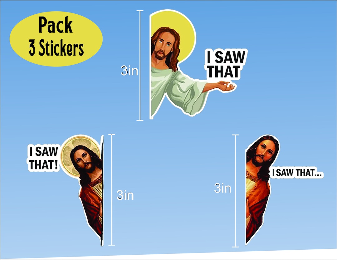 Jesus I Saw That Stickers Decorative Stickers Jesus Funny Gifts Laptop ...