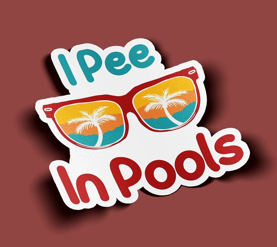 I Pee in Pools Sticker BOGO 2 for the Price of 1 - Etsy