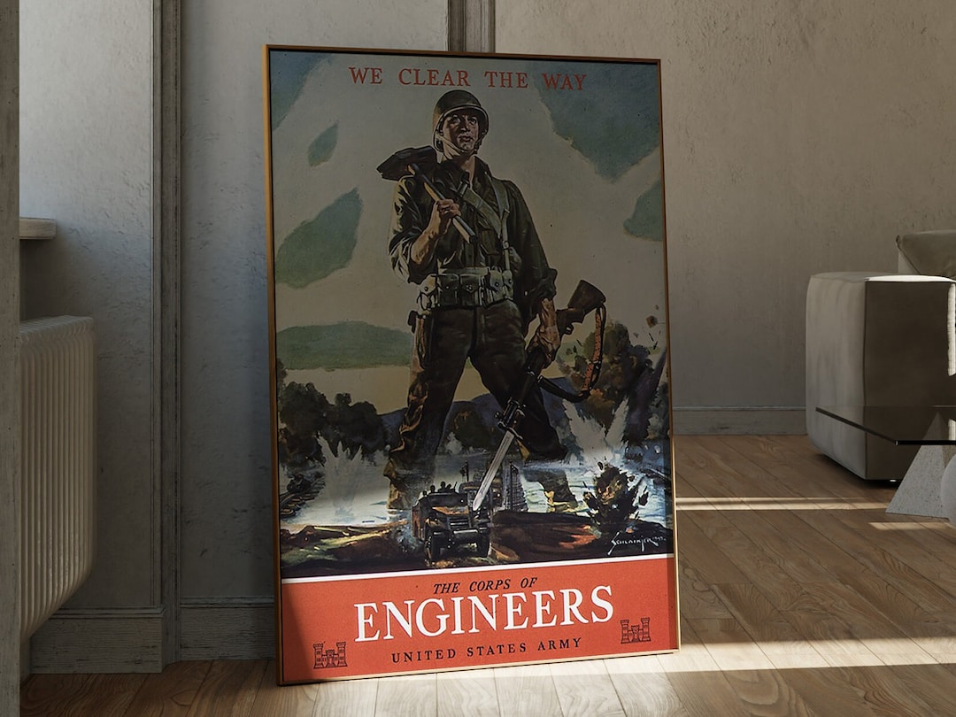 We Clear the Way the Corps of Engineers Poster Propaganda Poster WW2 ...
