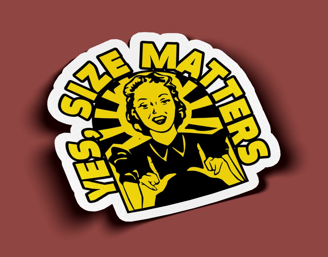 Yes, Size Matters Sticker - BOGO - 2 for the Price of 1! - Etsy