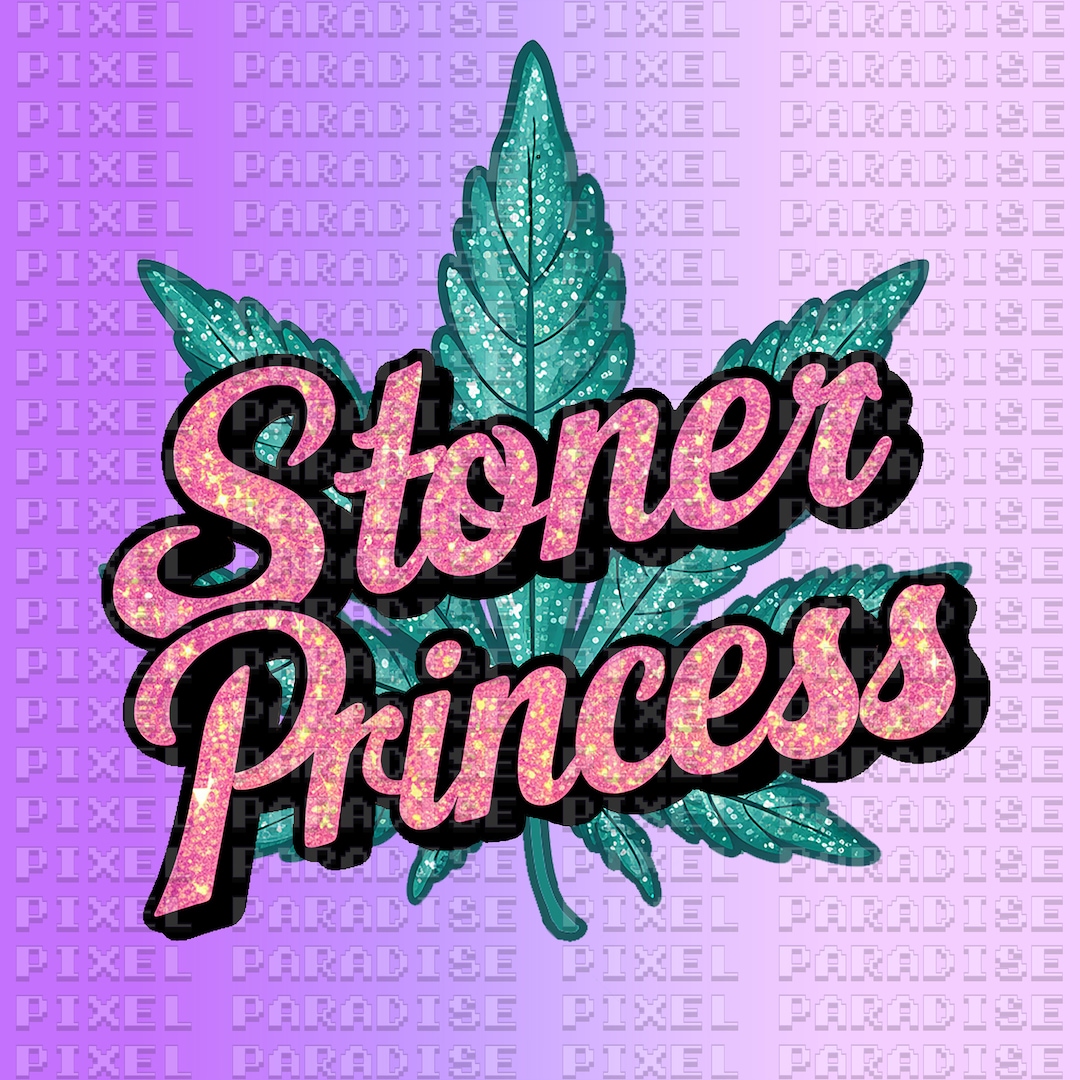 Stoner Princess Png, Pot Leaf Png, Weed Png, Marijuana Png, Stoner Png ...