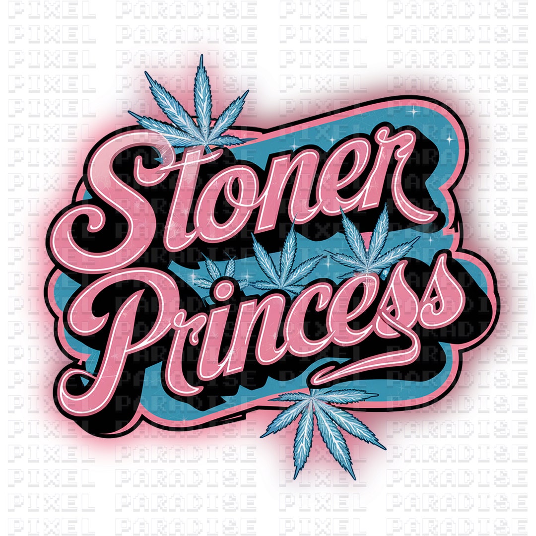 Stoner Princess Png, Stoner Png, Princess Png, Marijuana Png, Weed Png ...