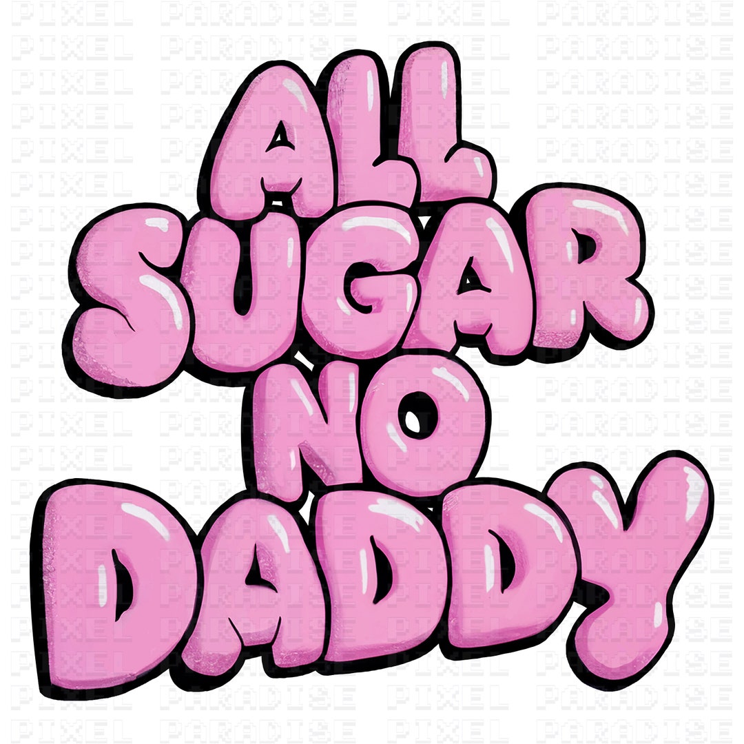 Sugar Daddy Png, Sugar Baby Png, Sugar Daddy Shirt, Adult Shirt Png ...