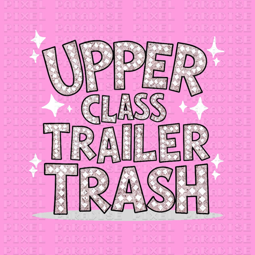 Trailer Trash Png, White Trash Png, Trailer Park Png, Country Girl Png ...
