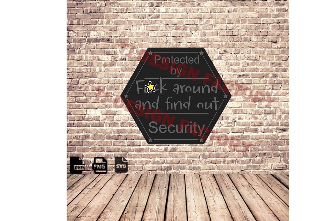 F Around and Find Out Sign Cut Files DXF / SVG / PNG Ready to Cut funny ...