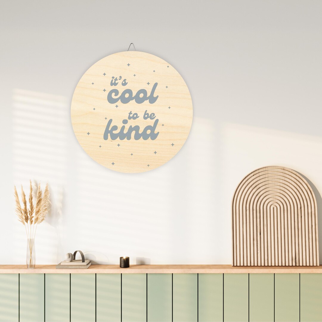 It's Cool to Be Kind Round Wood Kids Room Sign, Nursery Wall Decor ...