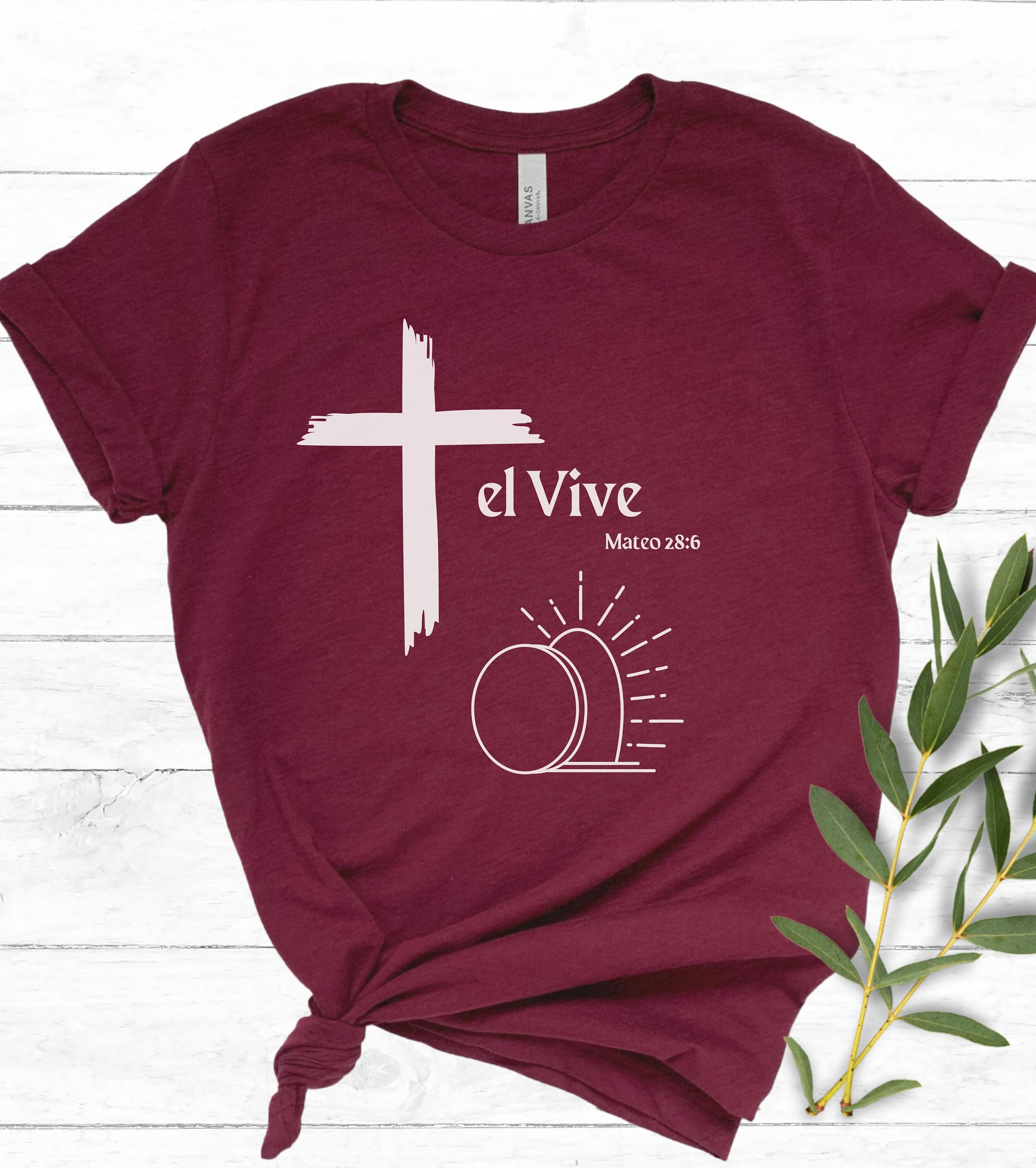 El Vive Tshirt, Spanish Christian Shirt, Christian Easter Shirt, Easter ...