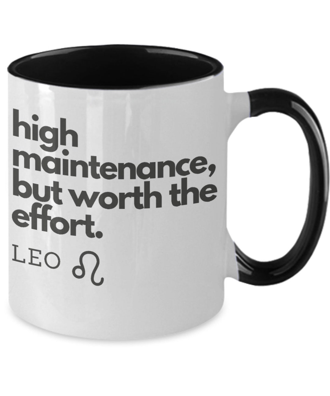 High Maintenance, but Worth the Effort Leo Zodiac Horoscope Coffee and ...