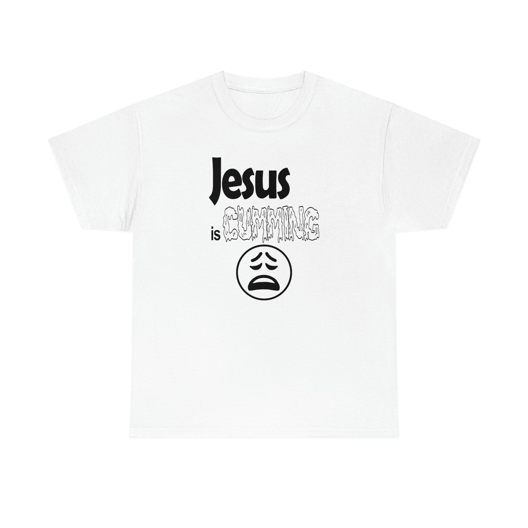 Jesus is Coming T Shirt, Christian Meme, Christianity, Dank Meme, Meme ...