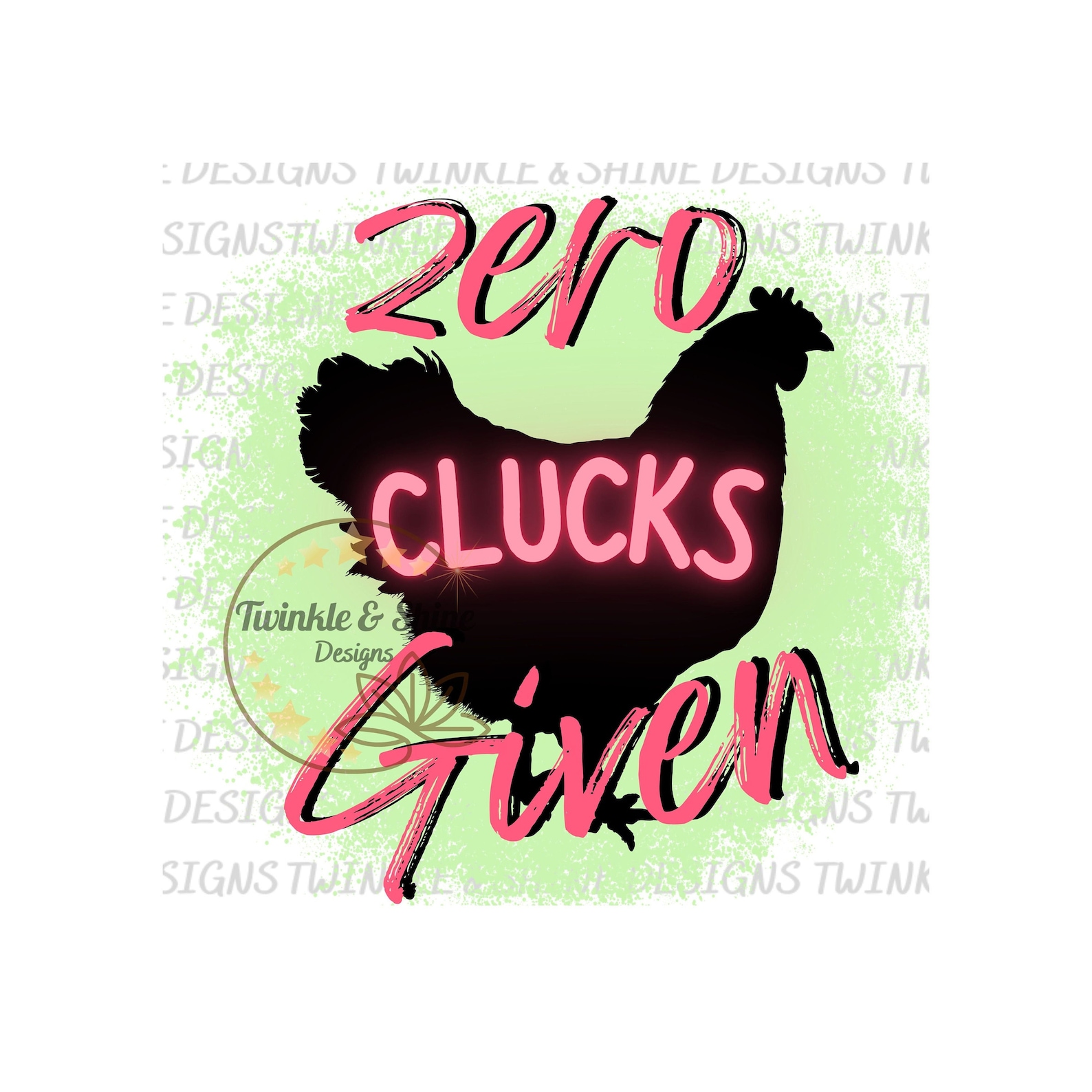 Zero Clucks Given Funny DIGITAL DOWNLOAD PNG Sublimation Png - Etsy