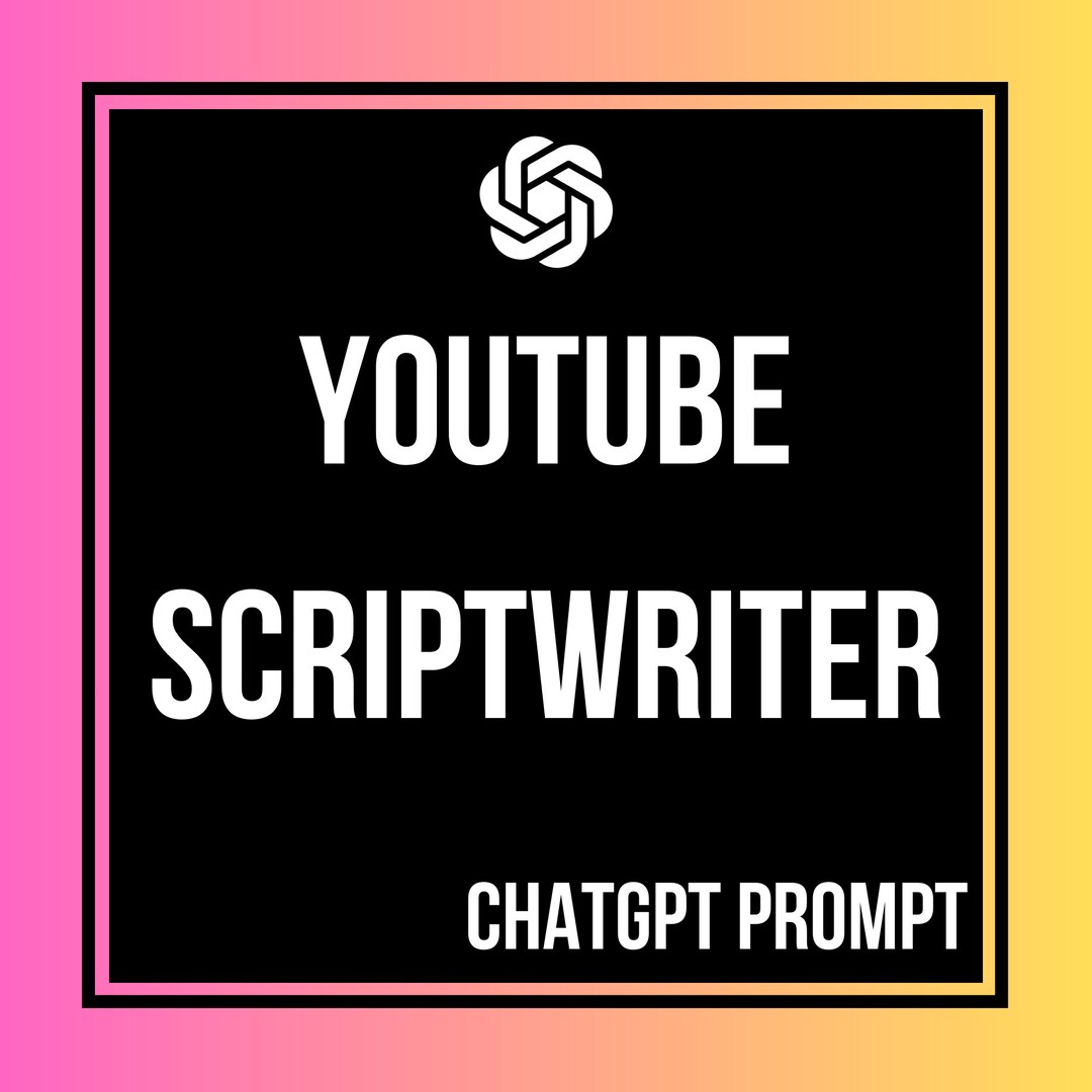 Chatgpt Prompt Youtube Scriptwriter Pro Chatgpt Prompt Chatgpt Prompts For Youtube Youtube 