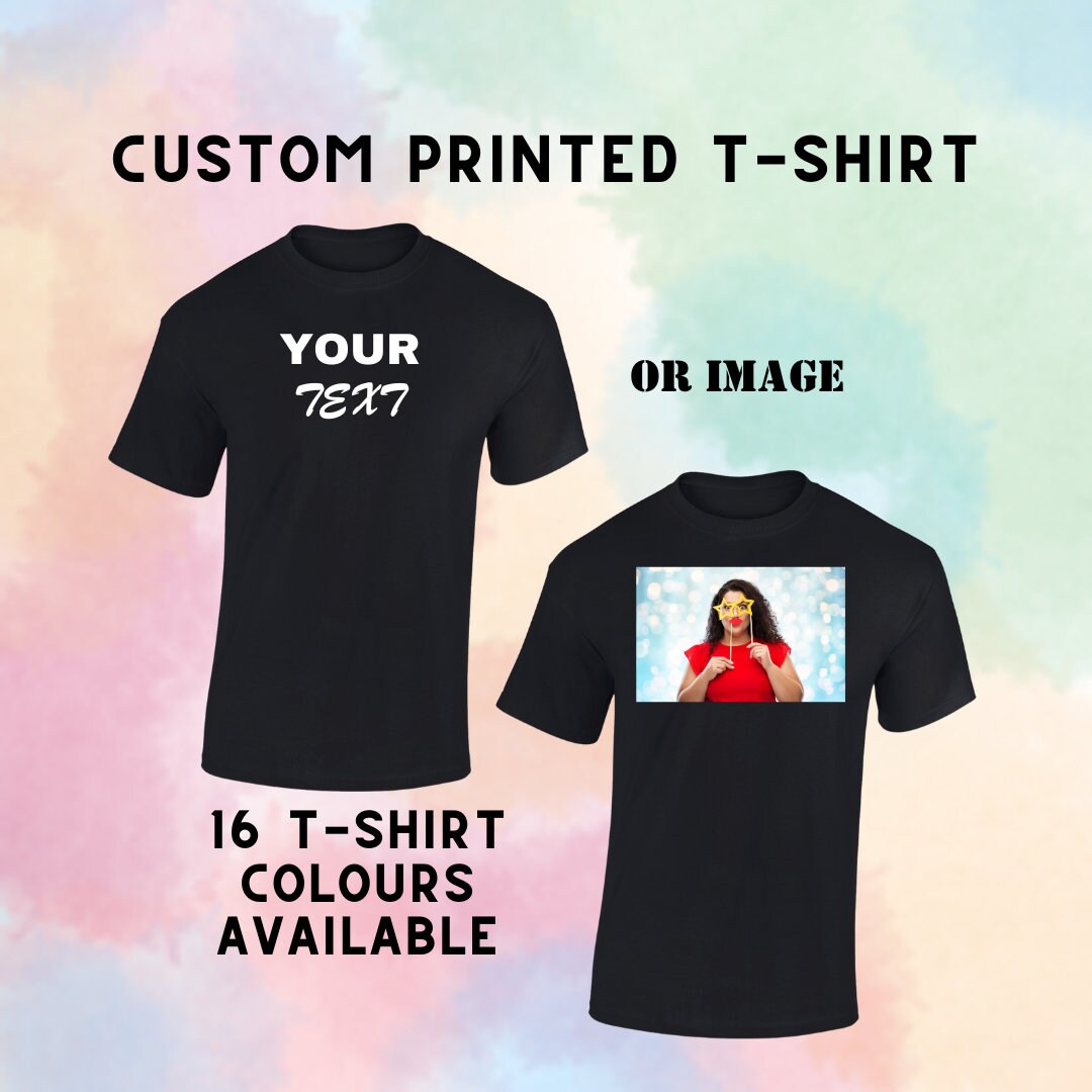 Personalised Custom Tee Printing With Your Logo or Design or Text ...