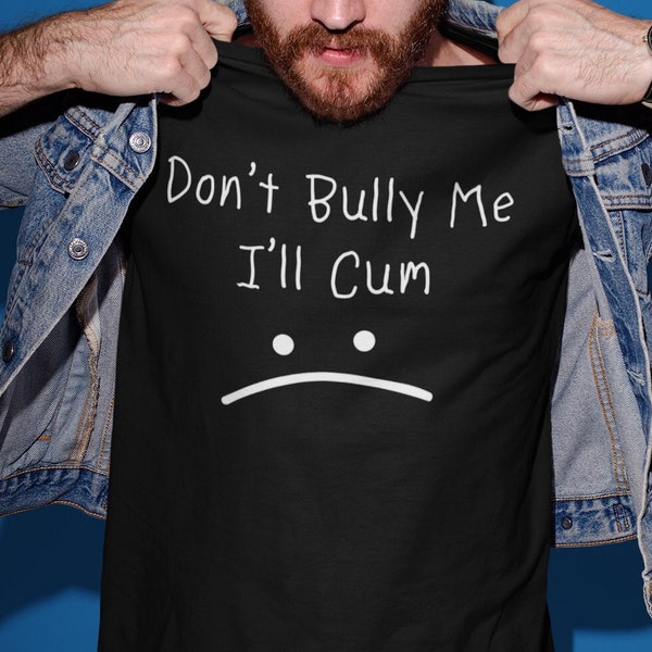 Dont Bully Me Ill Come Etsy
