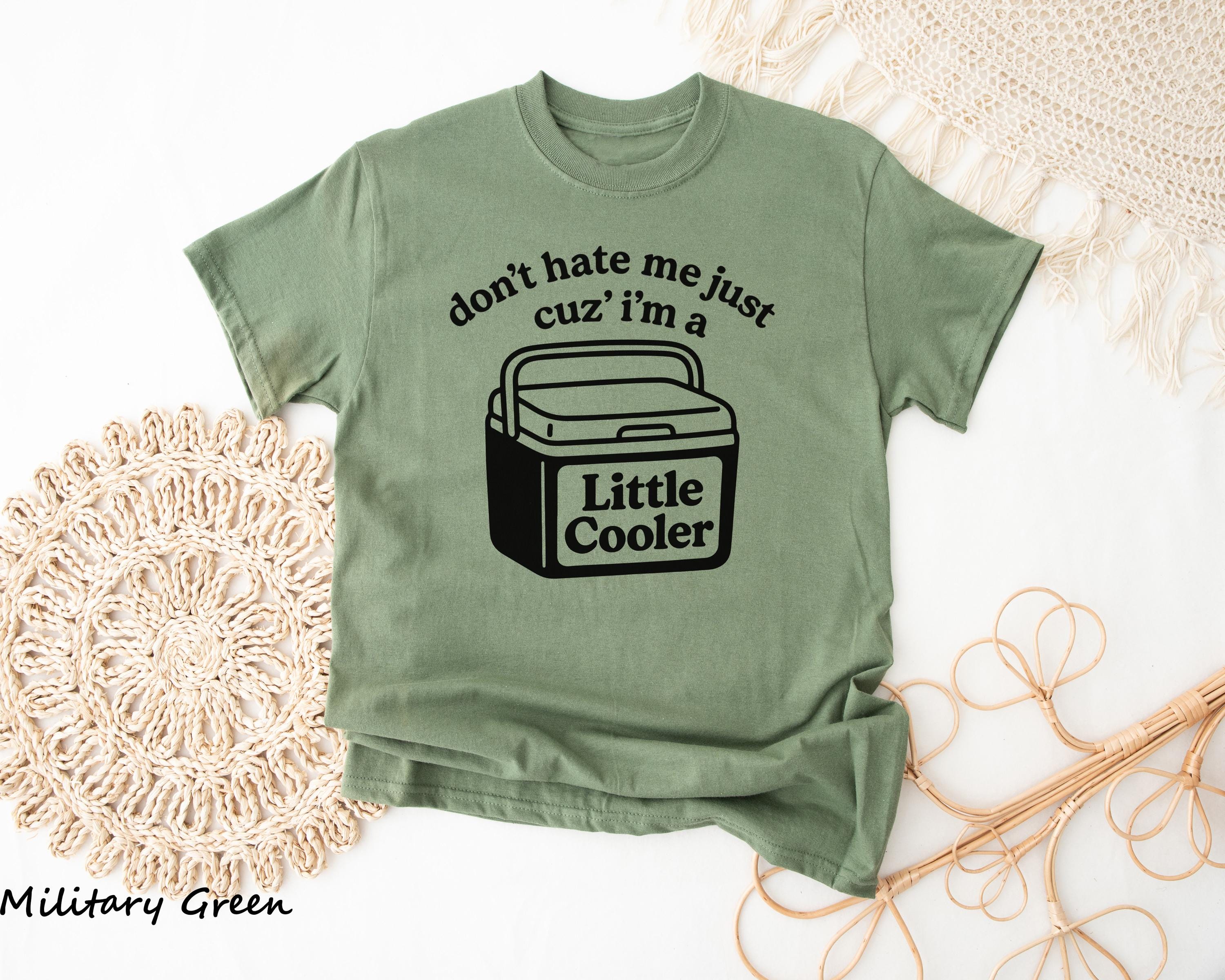 Don't Hate Me Cuz I'm A Little Cooler Shirt, Funny Dad Joke Tee, Funny ...