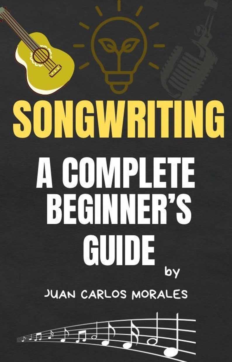 Songwriting A Complete Beginners Guide Etsy