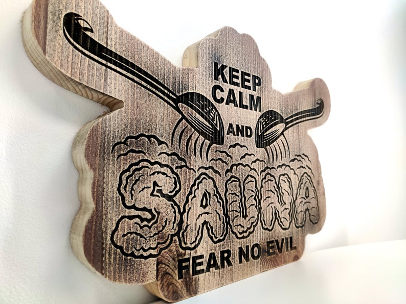Wooden Handmade Picture for Sauna, Sauna Sign keep Calm and Fear No ...