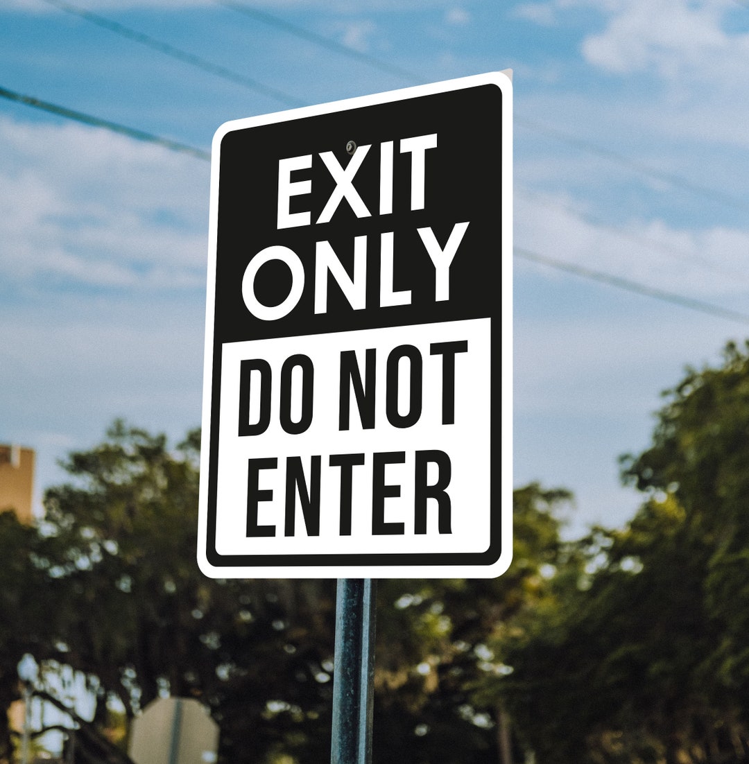 Exit Only Do Not Enter Aluminum Sign-private Not an Exit - Etsy