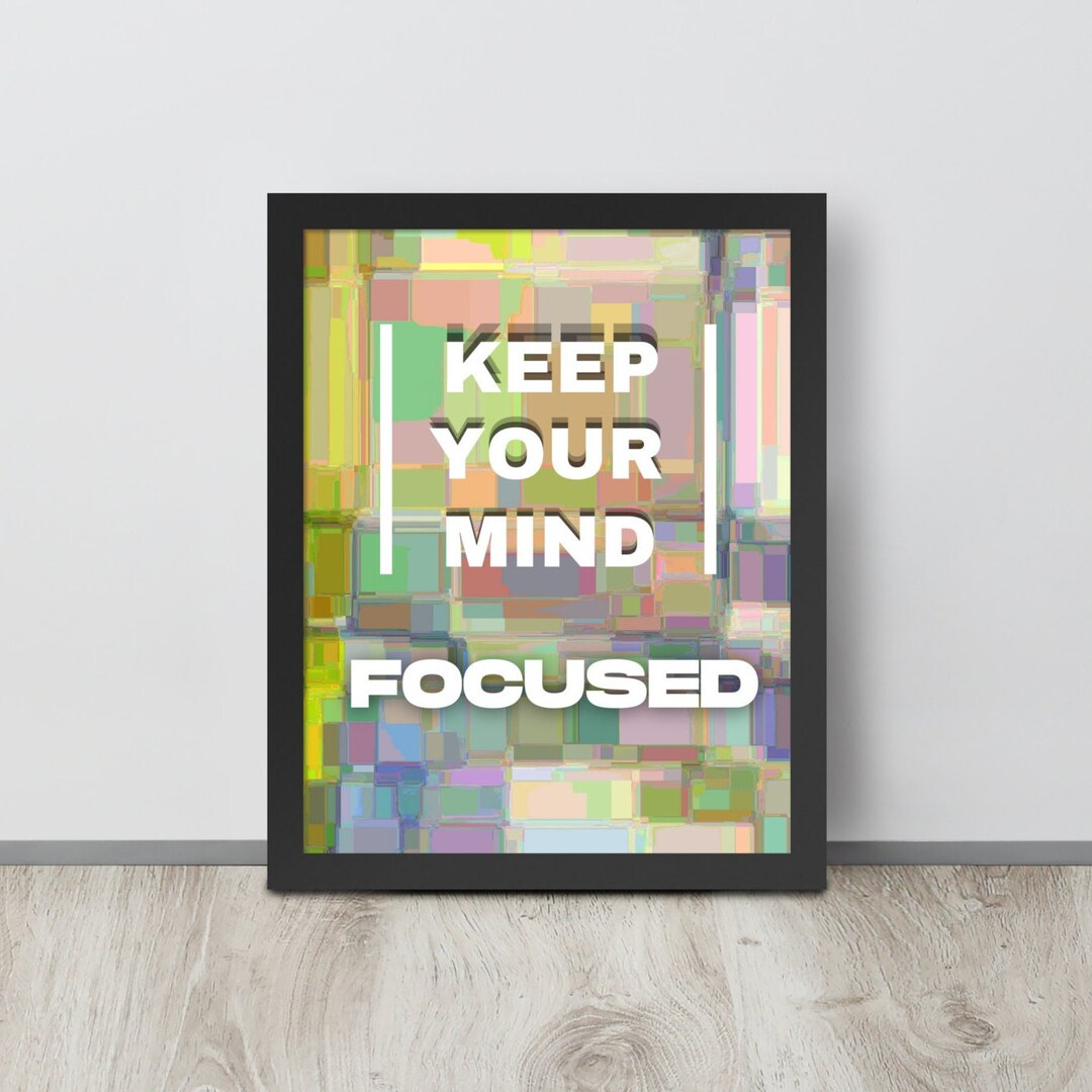 Motivational Poster, Keep Your Mind Focused, Trendy Wall Art Print ...