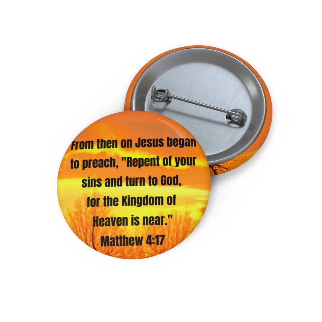 Jesus Pin Buttons Repent Lord Bible Verse Religious Christian Show Your ...