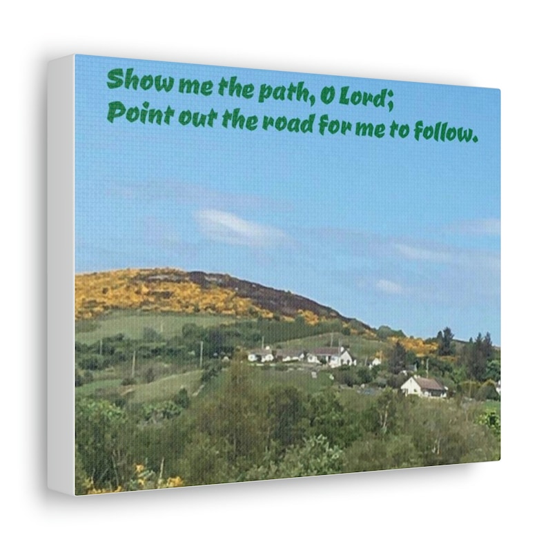 Lord Show Me the Path Psalm 25 Bible Verse Ireland Mayo - Etsy