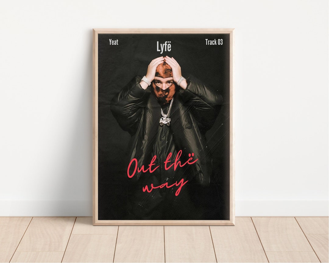 Yeat Poster, Yeat Lyf Poster, Yeat Out thë Way Poster, Yeat Fan Poster ...