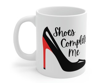 Life is Short Buy the Shoes Coffee Mug - Etsy