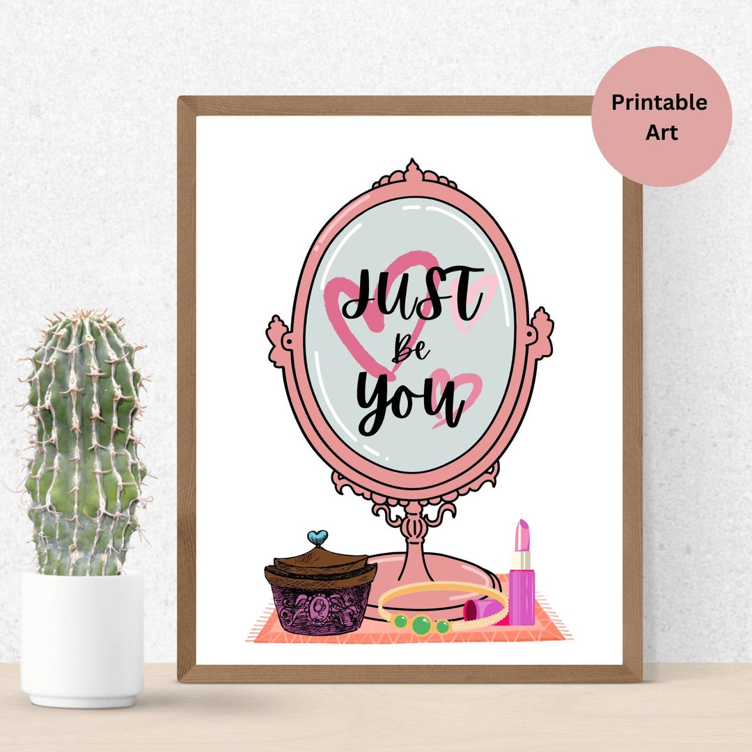 Printable Just Be You Wall Art Teenager Room Wall Art Powder Room Art ...