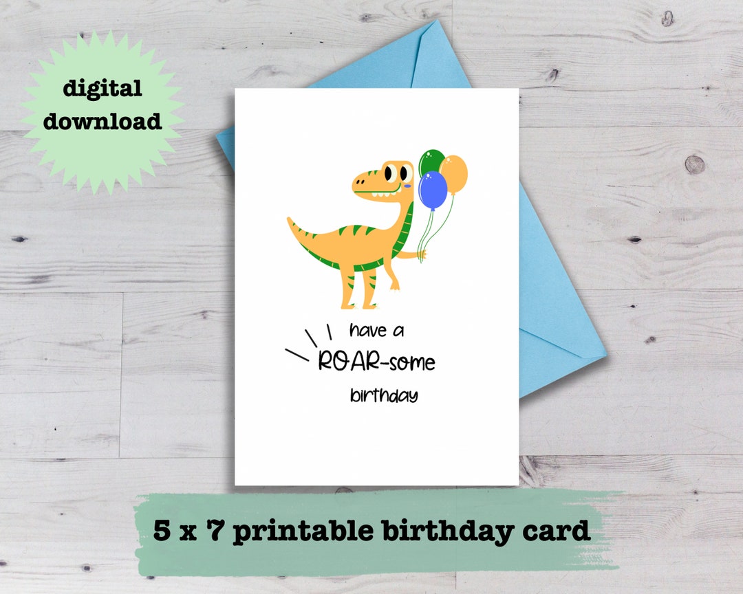 Printable Dinosaur Birthday Card, Have a Roar-some Birthday Card ...