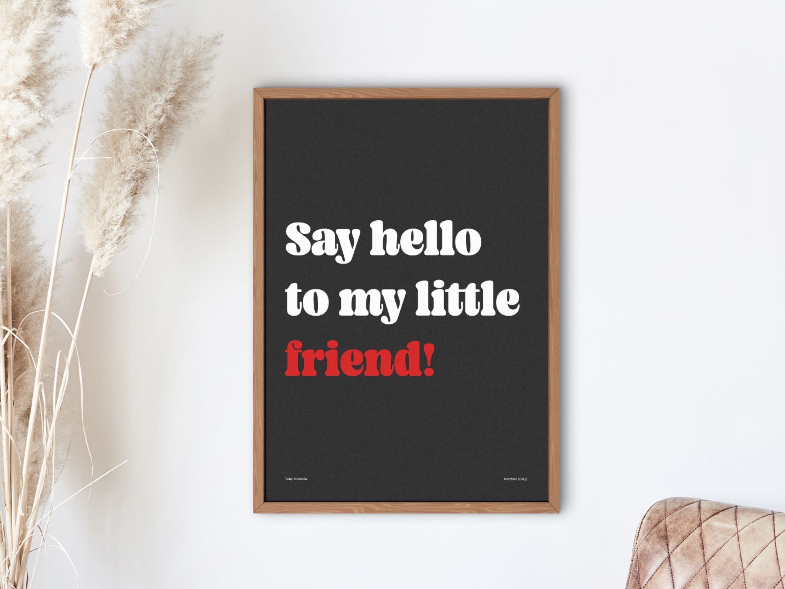 Scarface Movie Quote say Hello to My Little Friend Digital Film Poster ...