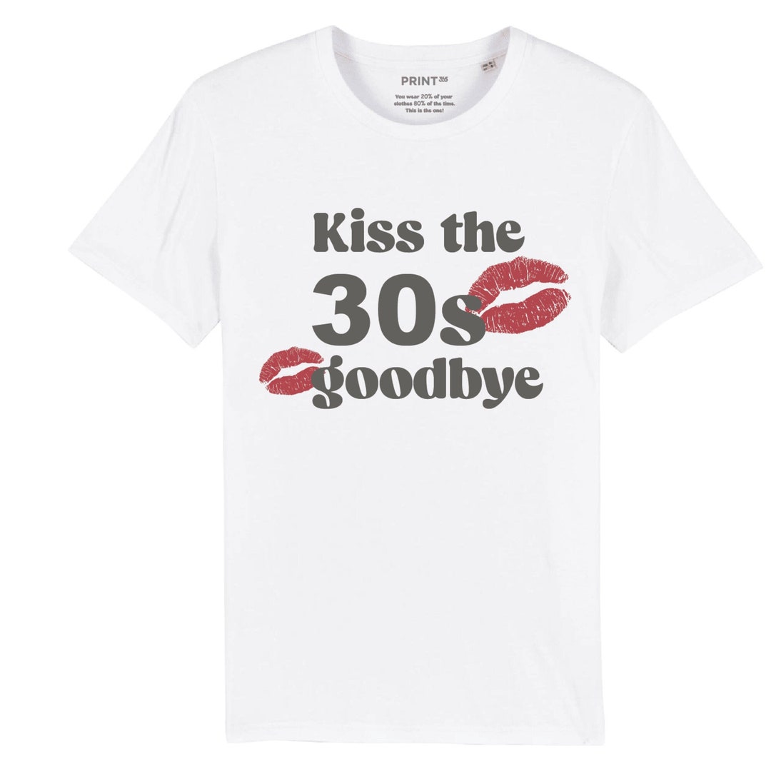 Kiss the 30s Goodbye - Etsy