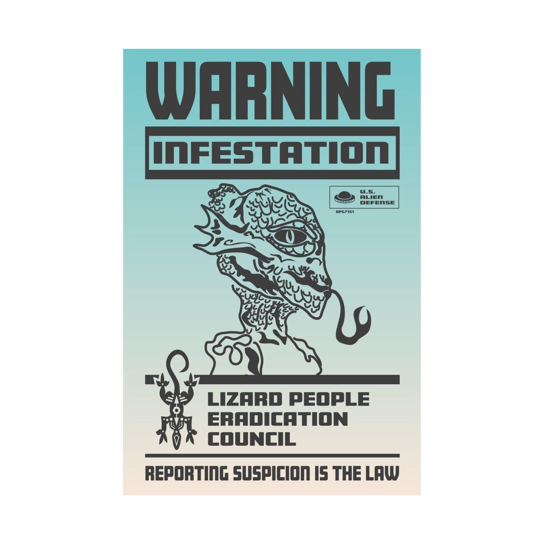 Lizard People Infestation Warning Premium Wall Art Print, Alien Defense ...