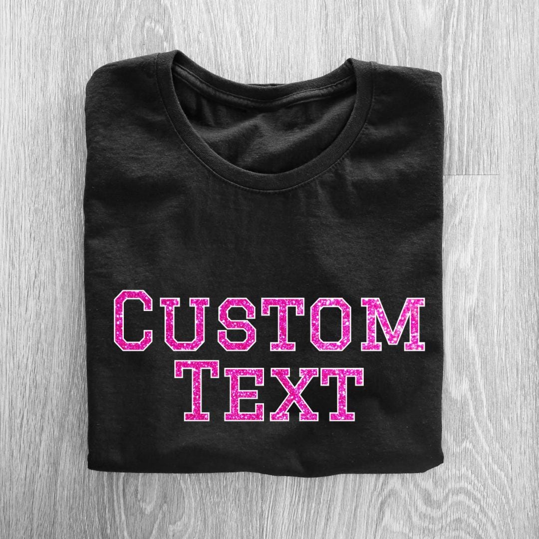 Personalized Glitter Shirts, Custom Glitter Text Designs, Bling Bling T ...