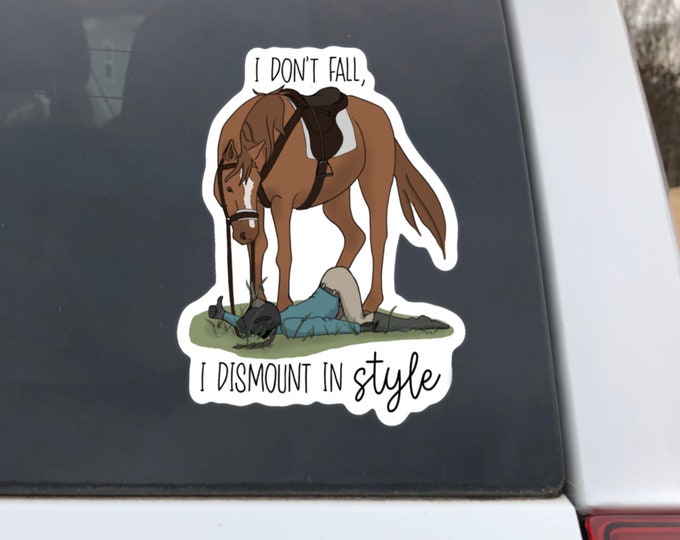 Funny Equestrian Sticker Vinyl Horse Decal I Don't Fall, I Dismount in ...