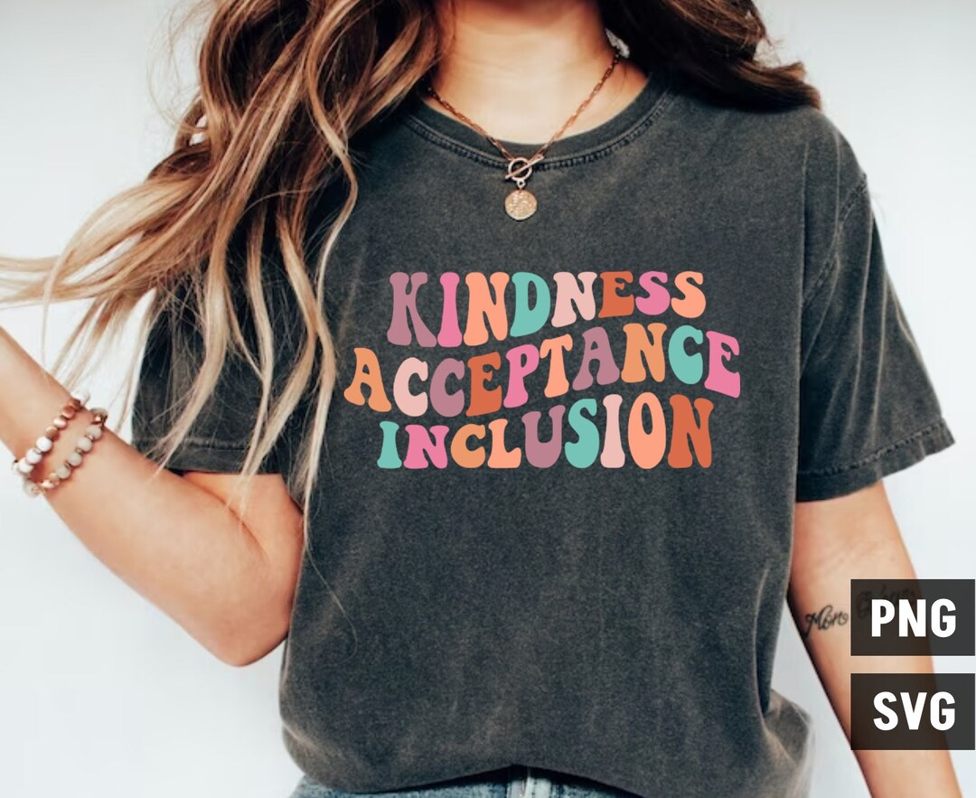 Kindness Acceptance Inclusion PNG SVG - Etsy