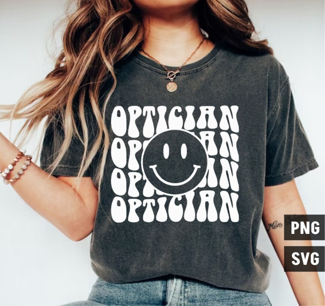 Optician Svg, Optician Png, Optometry Sublimation Designs, Optician ...