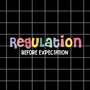 Regulation Before Expectation Svg, Autism Awareness Svg, Neurodiversity ...